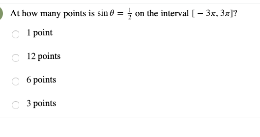 Solved At how many points is sinθ=12 ﻿on the interval | Chegg.com