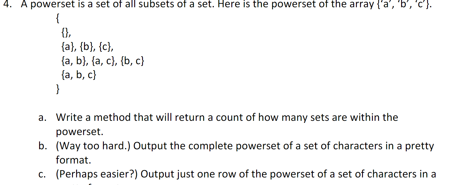 Solved 4. A powerset is a set of all subsets of a set. Here | Chegg.com