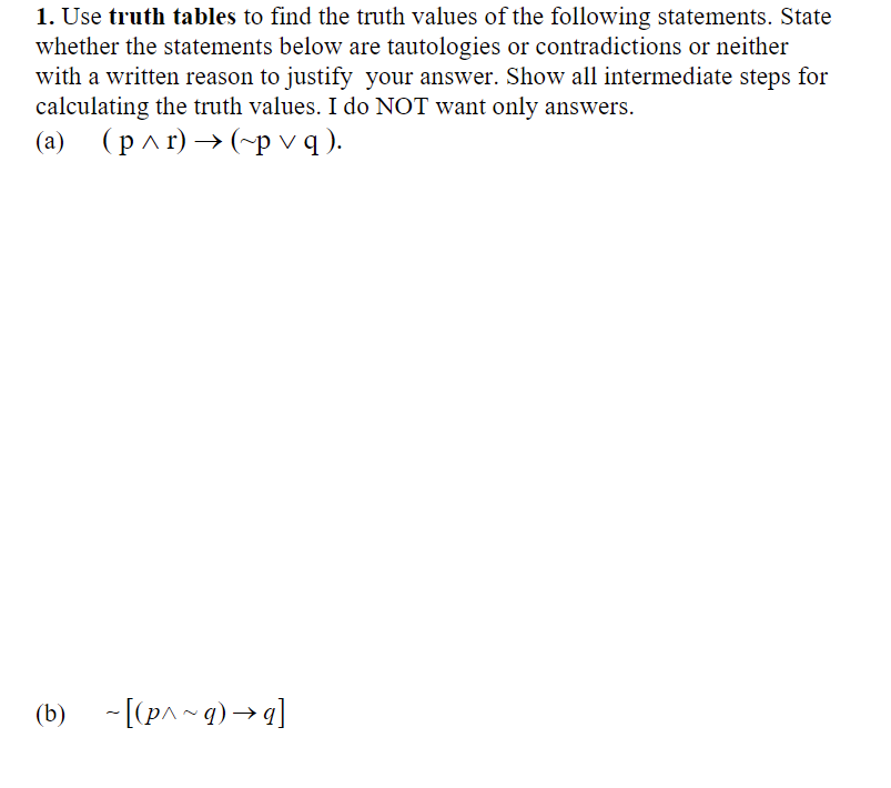 Solved 1. Use truth tables to find the truth values of the | Chegg.com