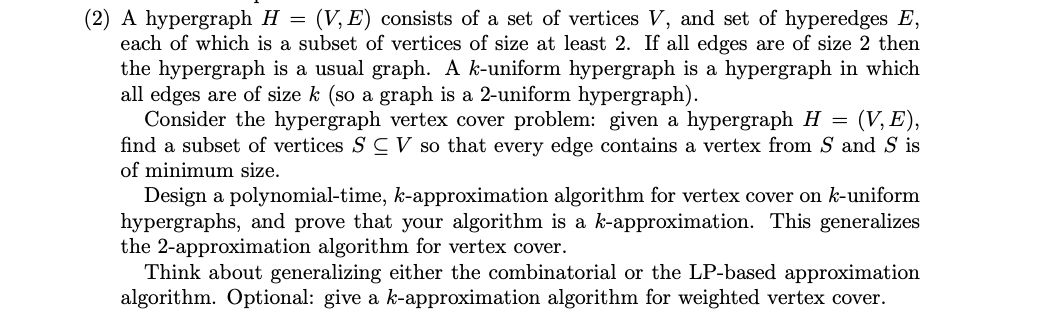 Solved (2) A hypergraph H=(V,E) consists of a set of | Chegg.com
