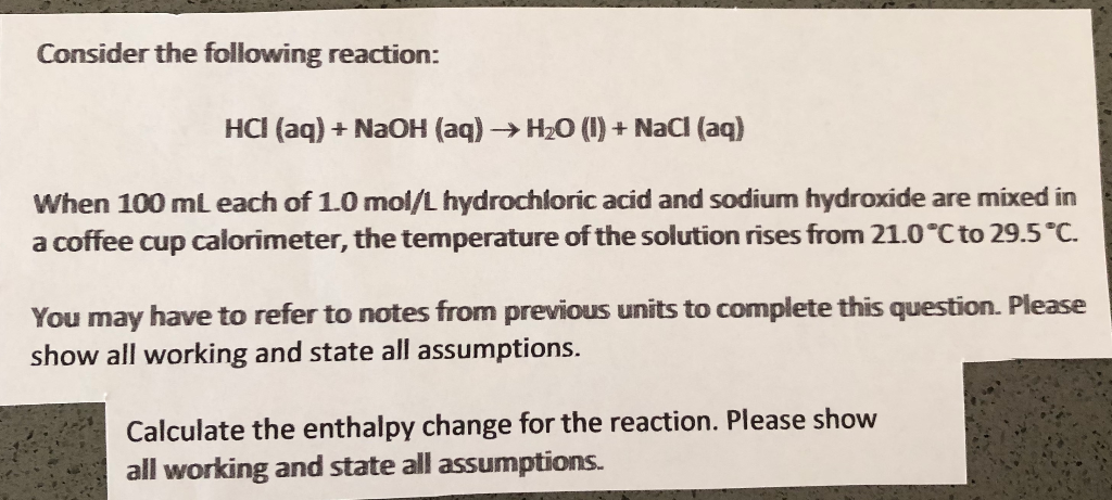 Solved Consider the following reaction: HCI (aq)NaOH (aq)H20 | Chegg.com