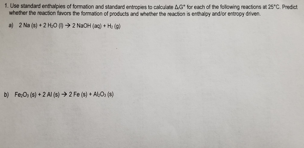 Solved 1. Use standard enthalpies of formation and standard | Chegg.com