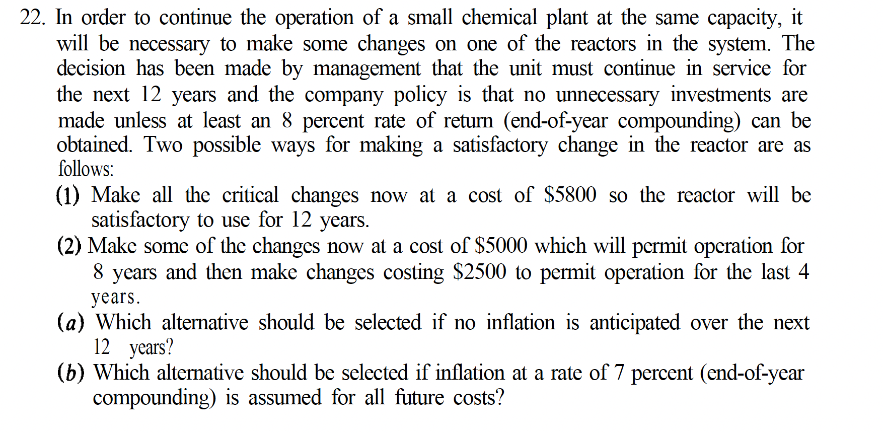 Solved In order to continue the operation of a small | Chegg.com