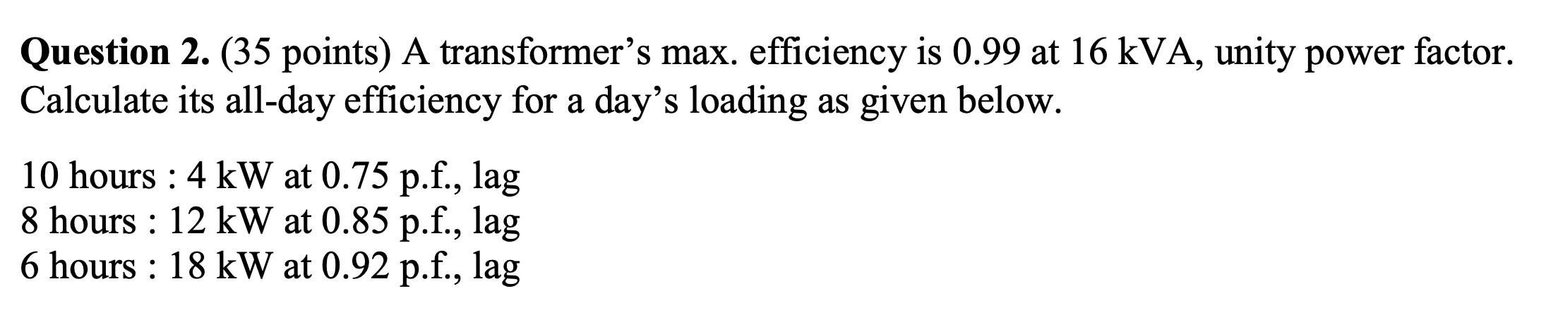 Solved Question 2. (35 points) A transformer's max. | Chegg.com