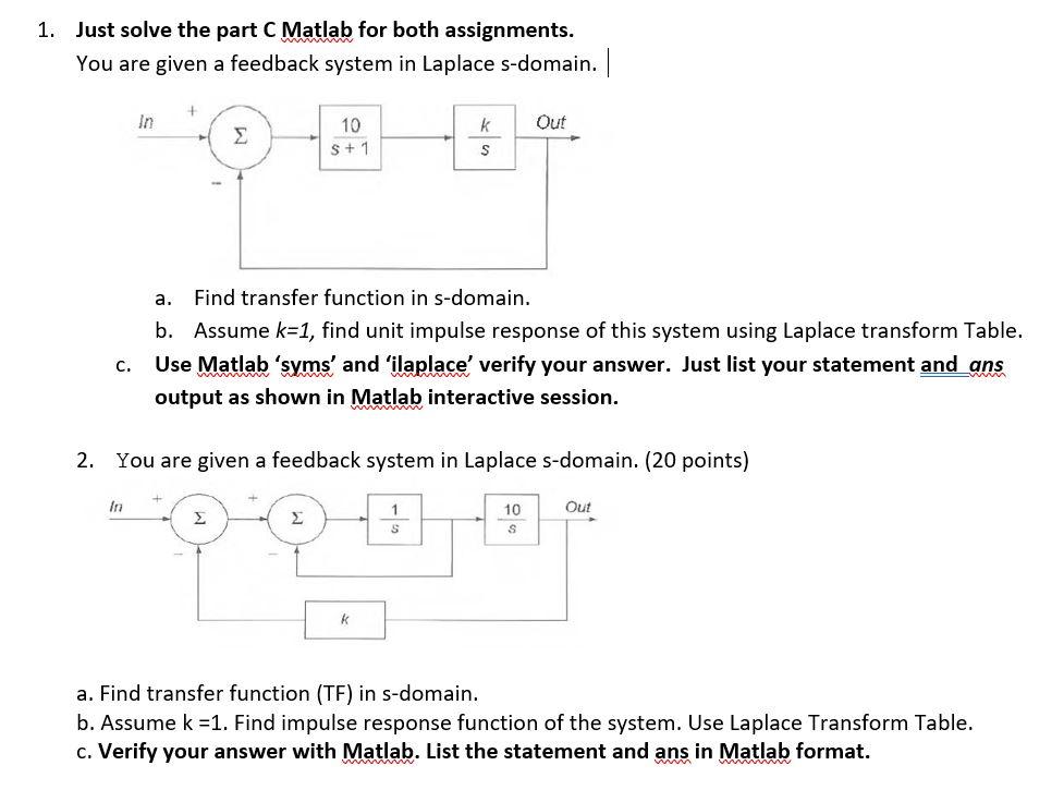 Solved 1. Just solve the part C Matlab for both assignments. | Chegg.com