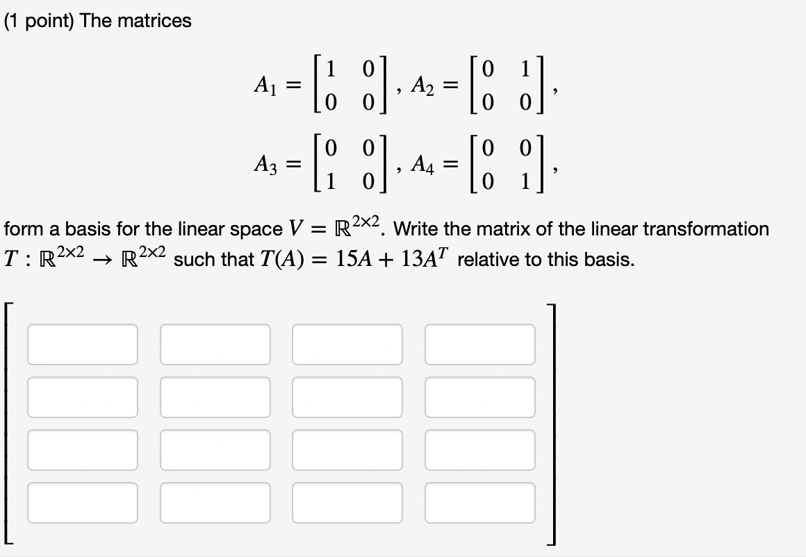 Solved (1 point) The matrices | Chegg.com