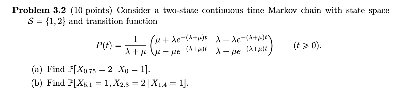 Solved Problem 3.2 (10 points) Consider a two-state | Chegg.com