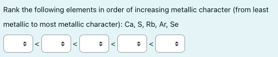 Solved Rank the following elements in order of increasing | Chegg.com