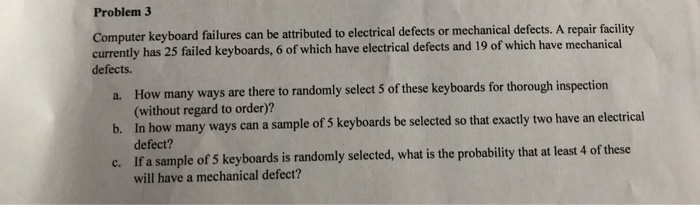 Solved Problem 3 Computer keyboard failures can be | Chegg.com