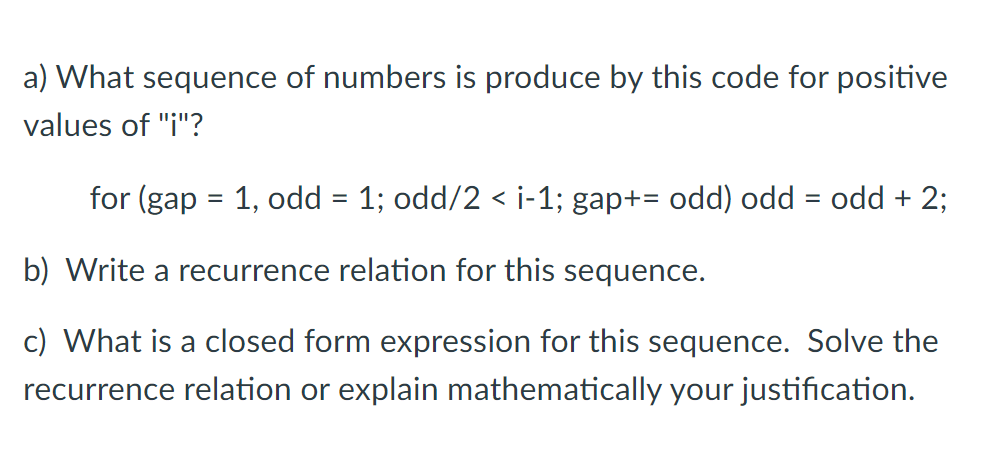 Solved a) What sequence of numbers is produce by this code | Chegg.com