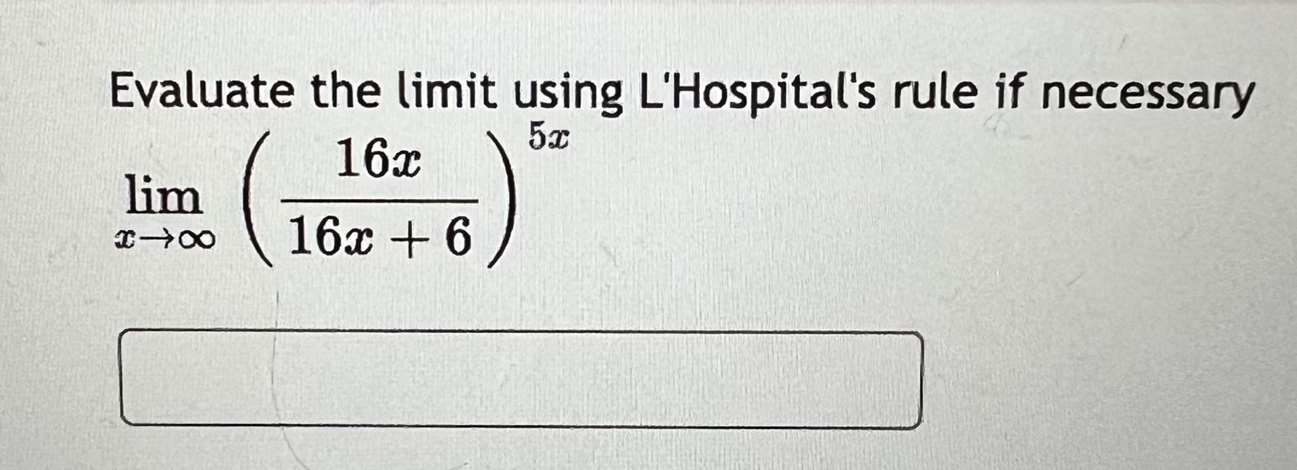Solved Evaluate the limit using L'Hospital's rule if | Chegg.com