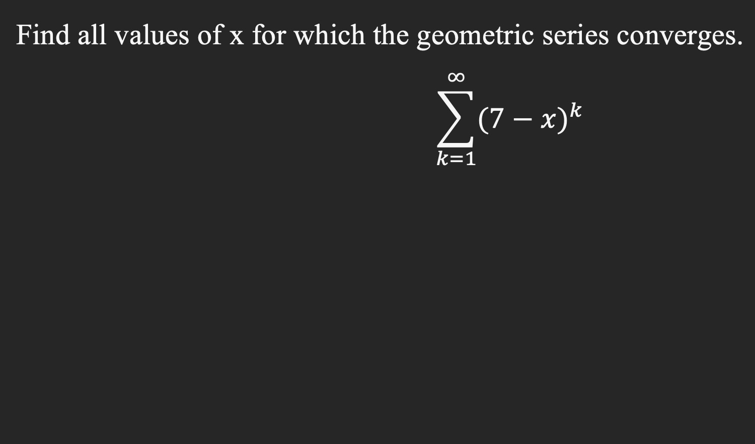 Solved Find all values of x for which the geometric series | Chegg.com