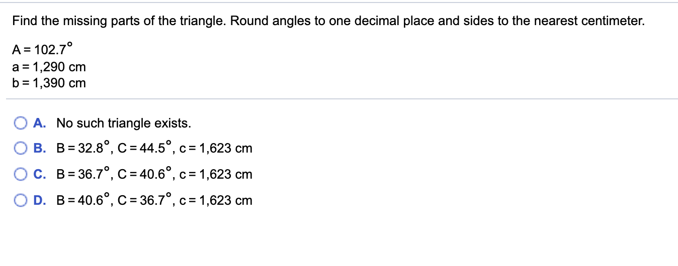 Solved Find the missing parts of the triangle. Round angles | Chegg.com