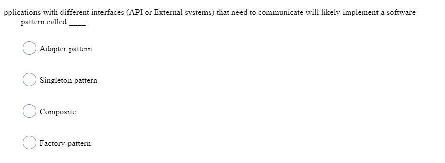 Solved Software Design patterns solves common design | Chegg.com
