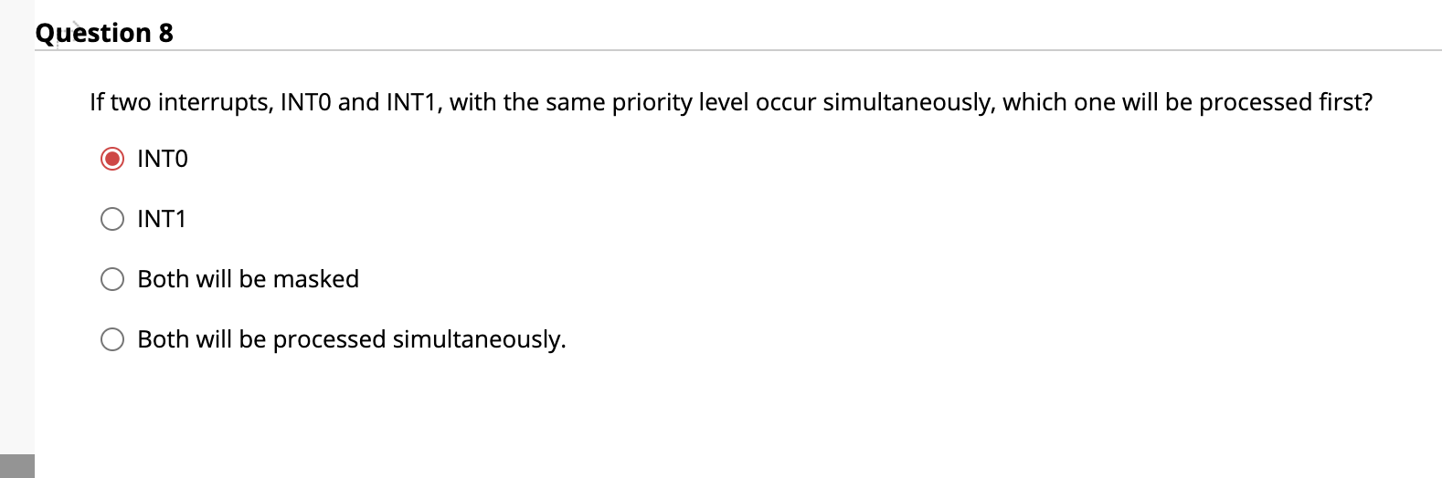 Solved Question 8 If two interrupts, INTO and INT1, with the | Chegg.com