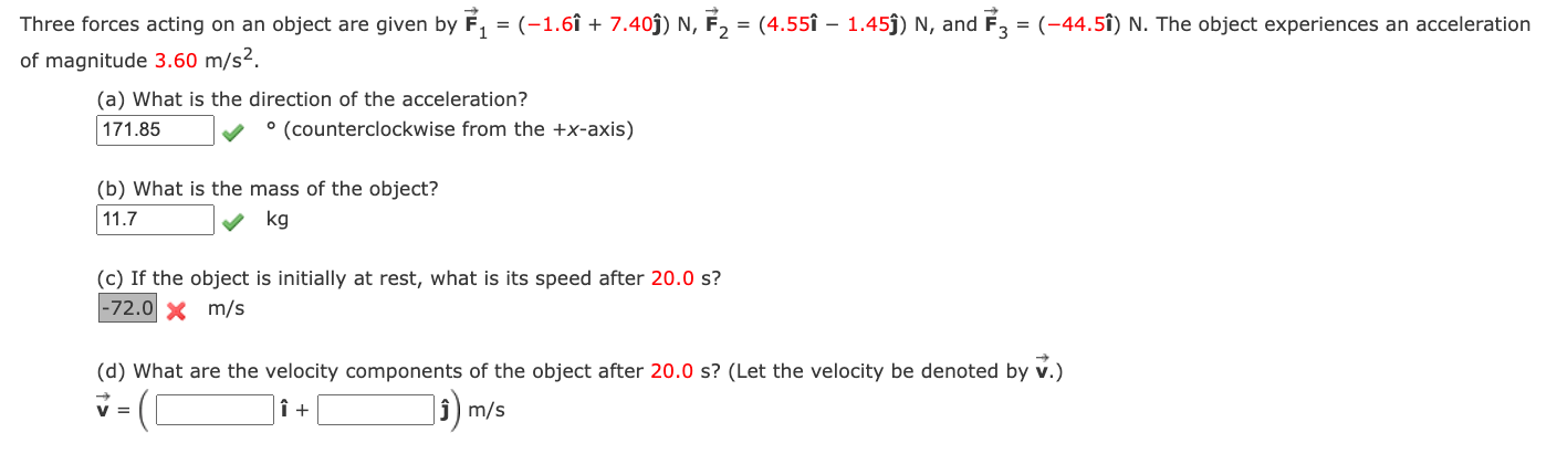 Solved Three Forces Acting On An Object Are Given By