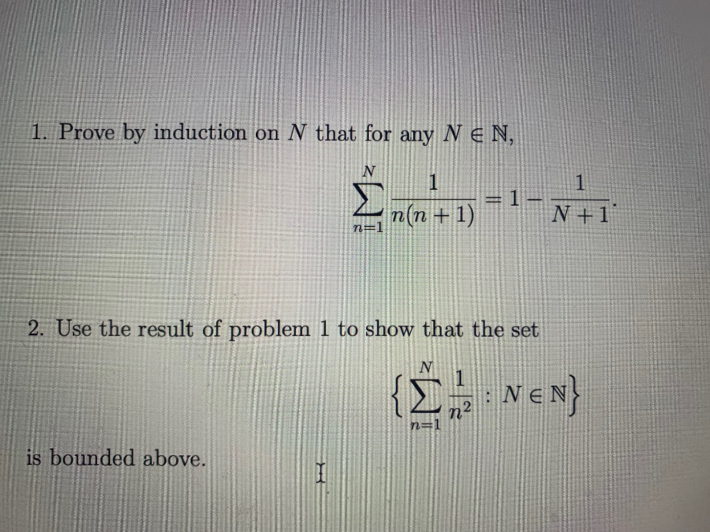 Solved 1. Prove by induction on N that for any N EN, In(n+1) | Chegg.com
