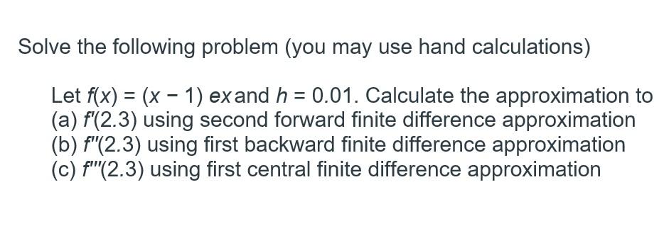 Solved Solve the following problem (you may use hand | Chegg.com