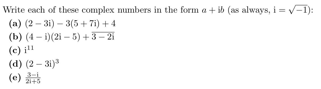 Solved Write each of these complex numbers in the form a+ib | Chegg.com