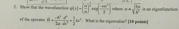Showmatthewavefunction p(x)-E), ㈜wherea1 2. Show that | Chegg.com