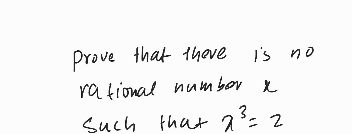 Solved prove that there is no rational number a 3 such that | Chegg.com