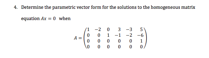 Solved 4. Determine the parametric vector form for the | Chegg.com