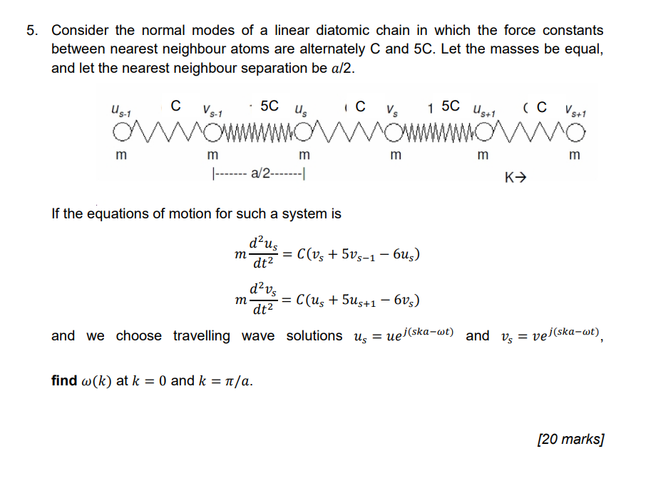 Solved 5. Consider the normal modes of a linear diatomic | Chegg.com