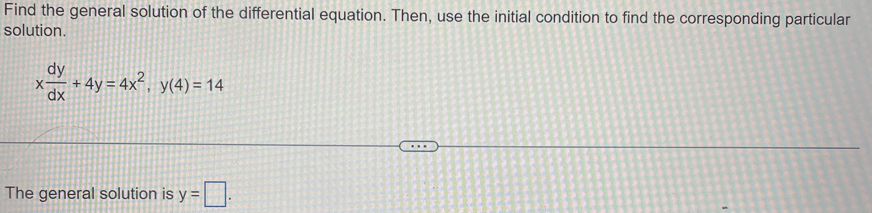 Solved Find the general solution of the differential | Chegg.com