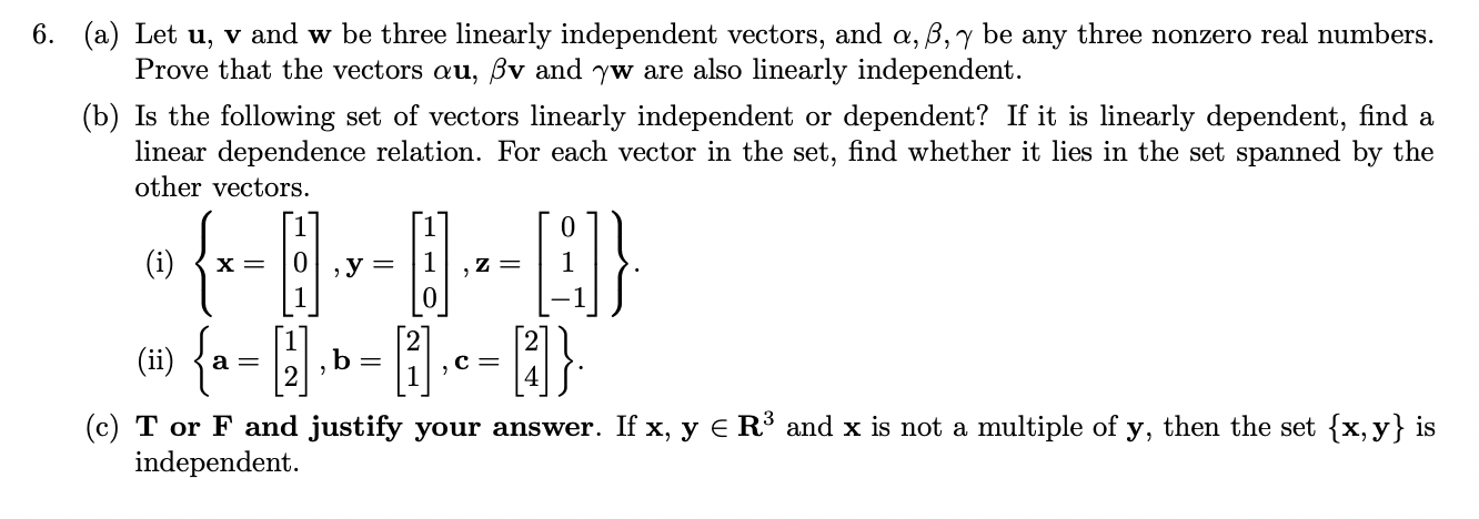 Solved (a) ﻿Let u,v ﻿and w ﻿be three linearly independent | Chegg.com