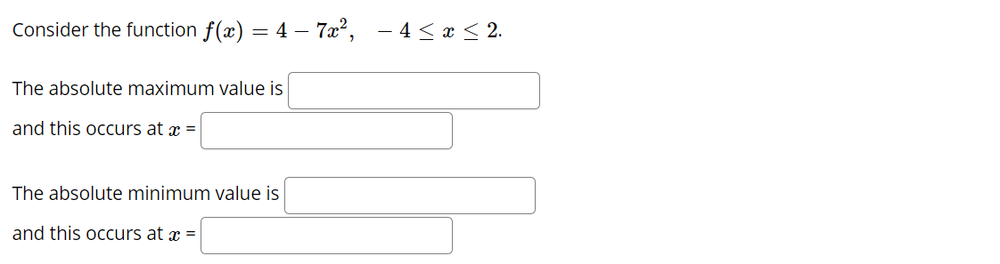 Solved Consider the function f(x) = 4 – 7x?, - 4