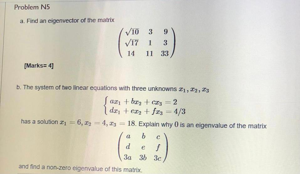 Solved Problem N5 a. Find an eigenvector of the matrix 3 V10 | Chegg.com