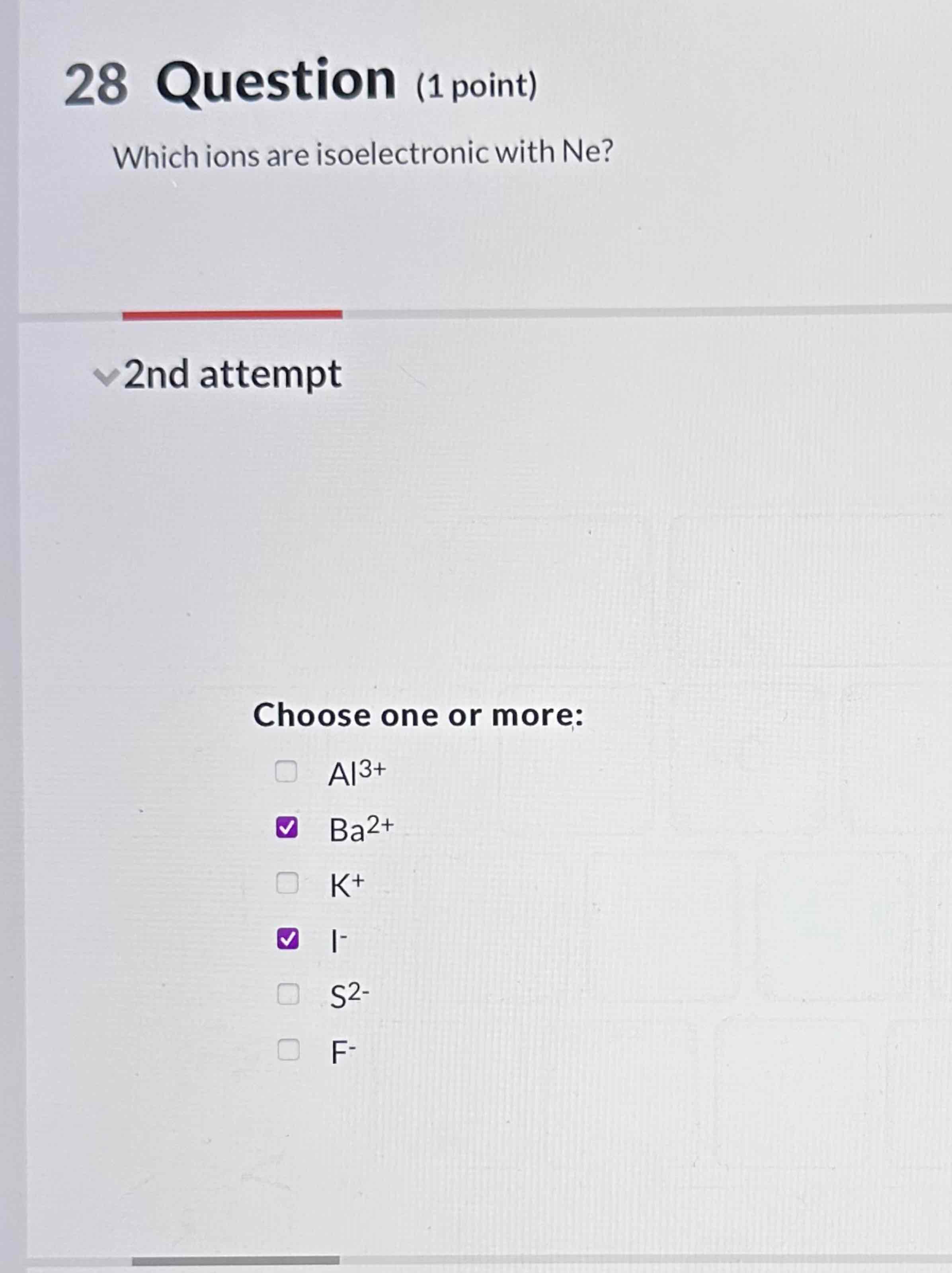 Solved 28 ﻿Question (1 ﻿point)Which ions are isoelectronic | Chegg.com