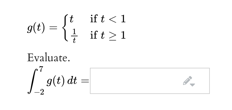 Solved if t - 1 t Evaluate. 7 g(t) dt | Chegg.com