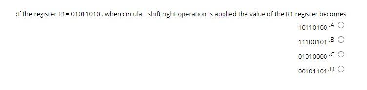 Solved :If the register R1= 01011010, when circular shift | Chegg.com