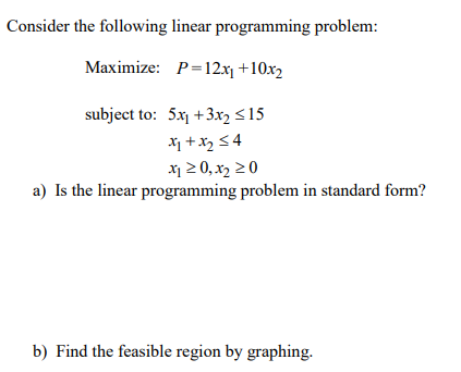 Solved Consider the following linear programming problem: | Chegg.com