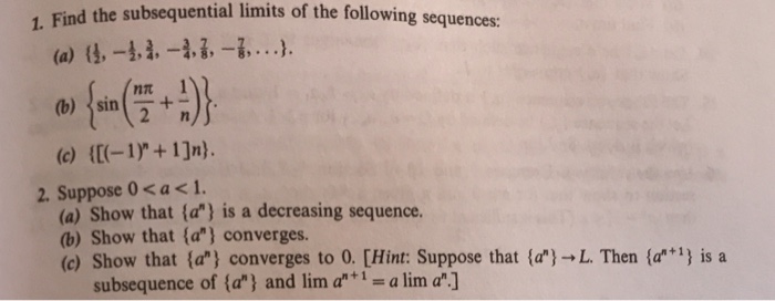 Solved 1. Find the subsequential limits of the following | Chegg.com