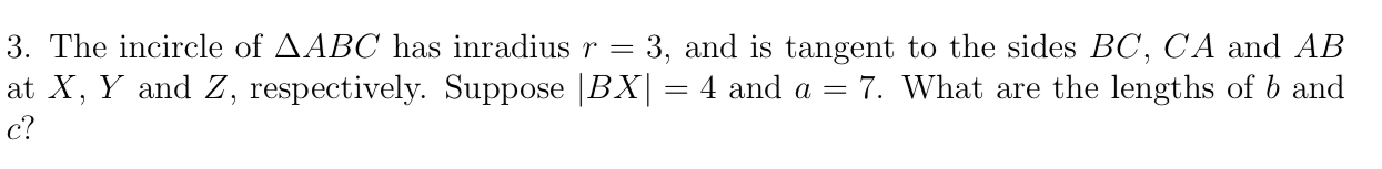 Solved 3. The incircle of ABC has inradius r=3, and is | Chegg.com