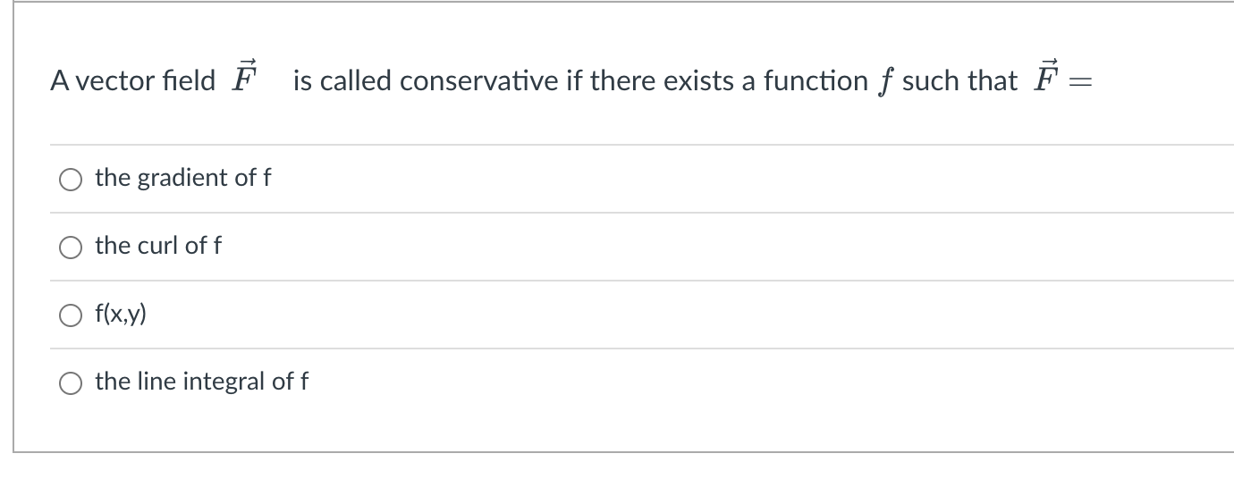 Solved A vector field F is called conservative if there | Chegg.com