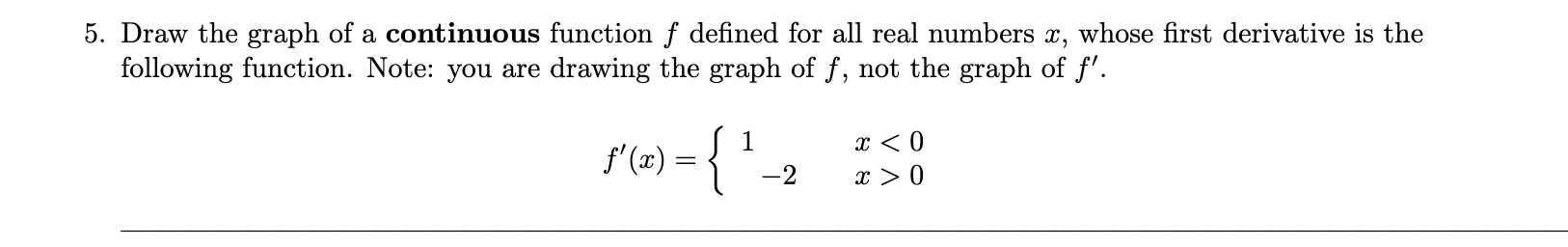 Solved 5. Draw the graph of a continuous function f defined | Chegg.com