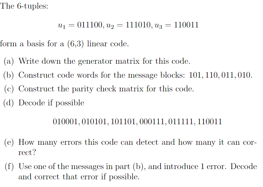 Solved The 6-tuples: u1=011100,u2=111010,u3=110011 form a | Chegg.com