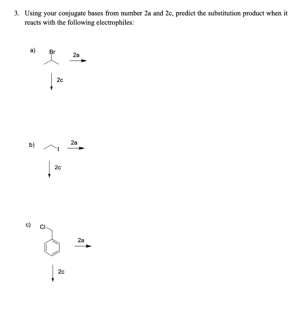 Solved 3. Using your conjugate bases from number 2a and 2c, | Chegg.com
