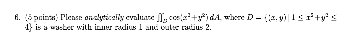 Solved (problem 6)(5 ﻿points) ﻿Please analytically evaluate | Chegg.com