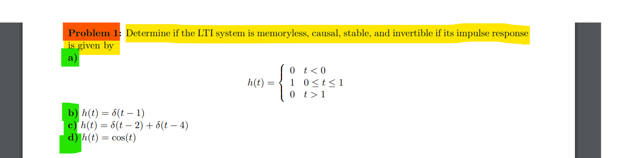 Solved Problem 1: Determine if the LTI system is memoryless, | Chegg.com