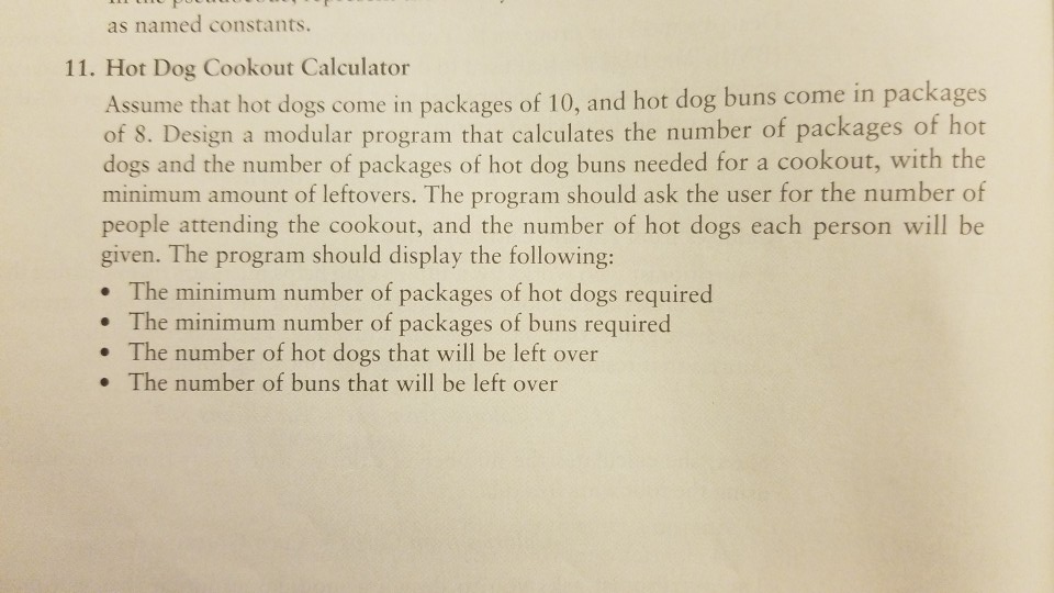 Solved as named constants. 11. Hot Dog Cookout Calculator | Chegg.com