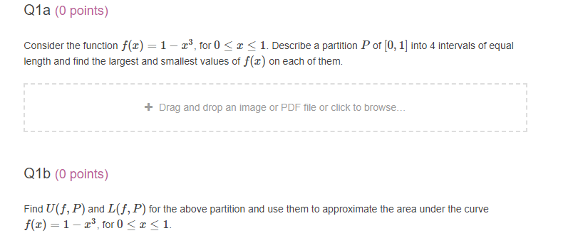 Solved Q1a (0 points) Consider the function f(2)=1-23, for 0 | Chegg.com