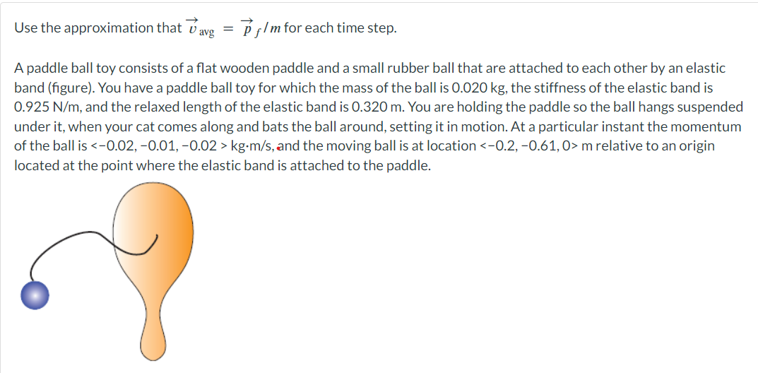 Solved Use the approximation that vec(v)avg =vec(p)fm ﻿for | Chegg.com