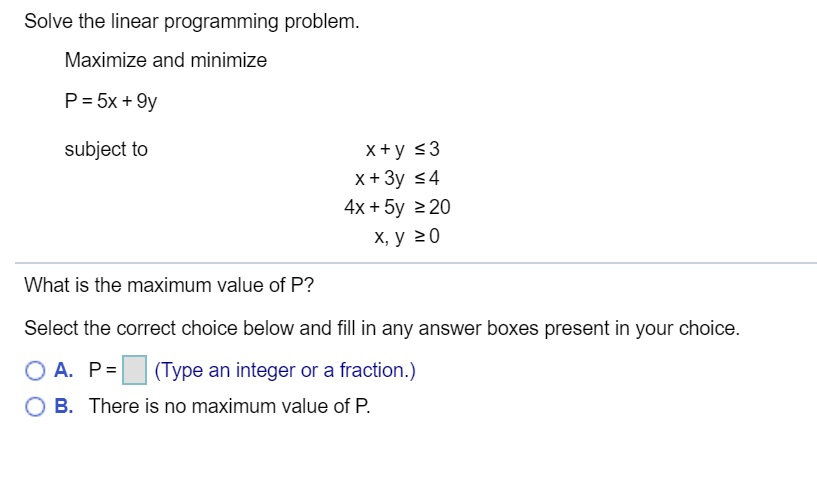 Solved Solve the linear programming problem. Maximize and | Chegg.com