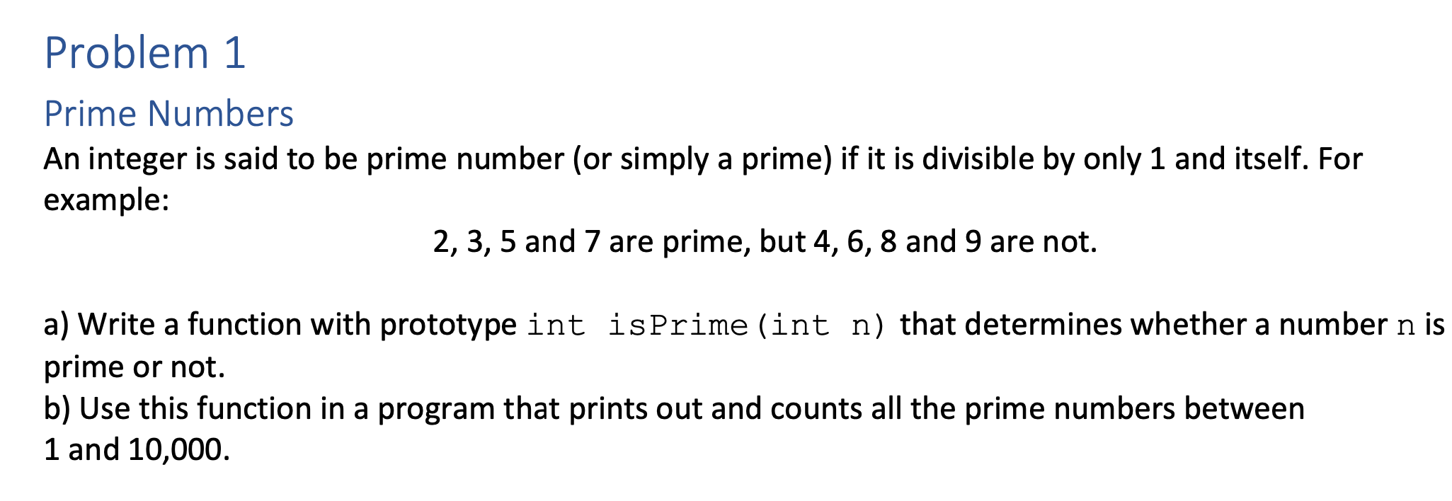 Solved Problem 1 Prime Numbers An integer is said to be | Chegg.com