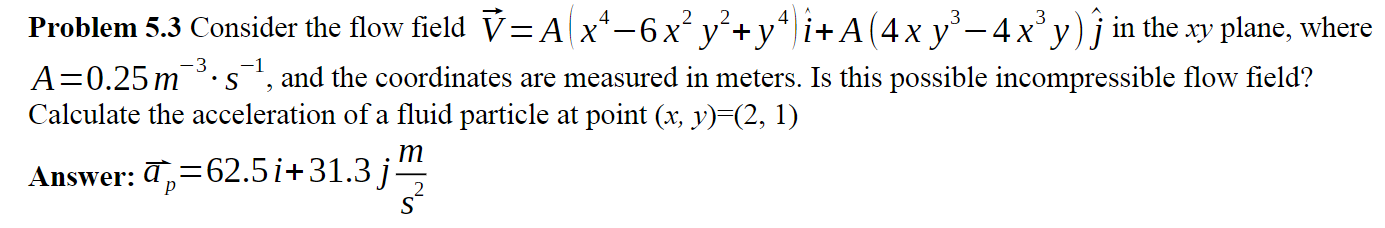 Solved Problem 5.3 Consider the flow field | Chegg.com