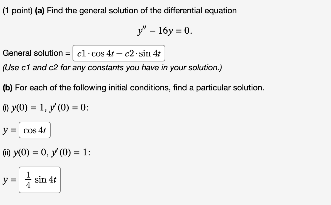 Solved (1 point) (a) Find the general solution of the | Chegg.com